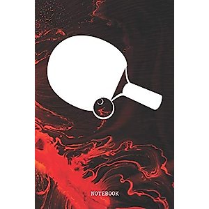 Notebook: Funny Table Tennis Quote / Saying Table Tennis Training Planner / Organizer / Lined Notebook (6" x 9")