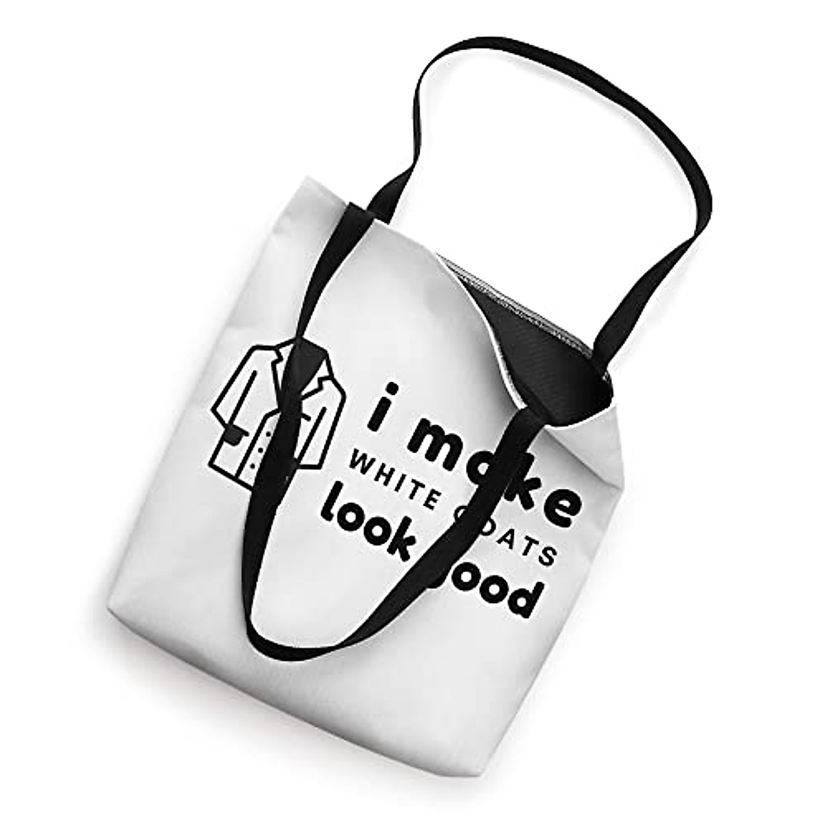 White Coat Ceremony Gifts - I Make white Coats Look Good Tote Bag