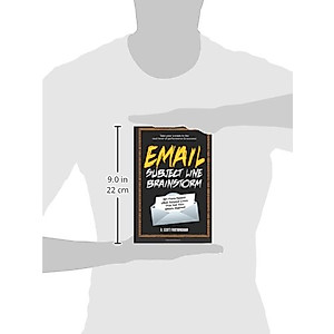 E-Mail Subject Line Brainstorm: 901 Field-Tested E-mail Subject Lines That Get Your E-mails Opened