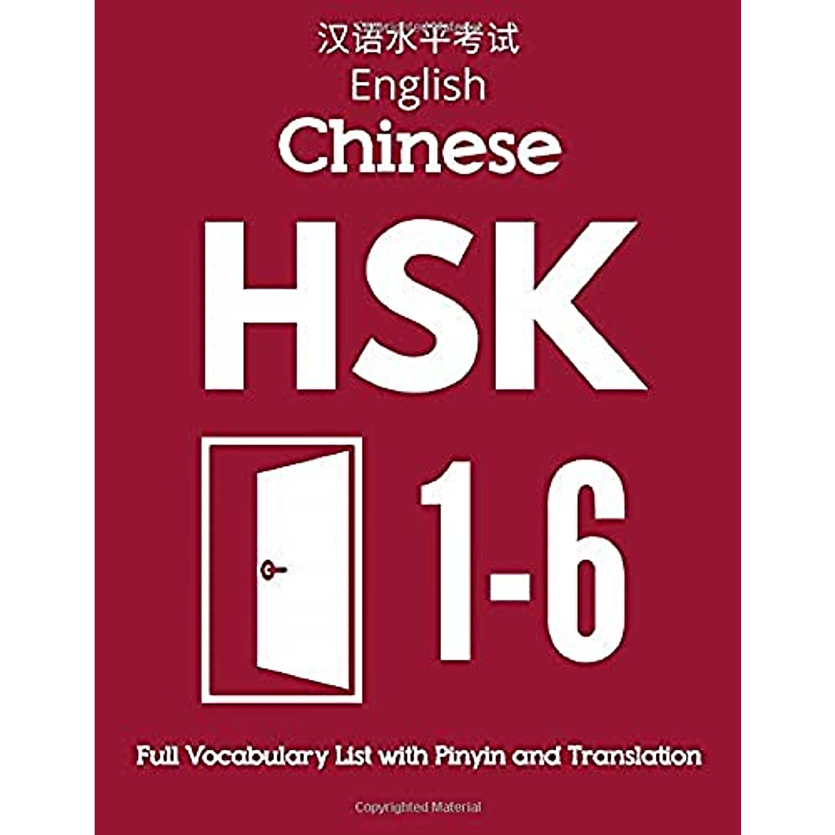 English Chinese HSK 1-6 Full Vocabulary List with Pinyin and Translation: Practice Chinese Characters Level 1 2 3 4 5 6 - Flash Cards Book (HSK 1-6 Full Vocabulary Flash Cards)