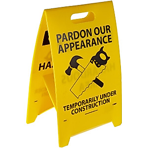 NMC FS23 Double Sided Floor Sign, Legend "PARDON OUR APPEARANCE TEMPORARILY UNDER CONSTRUCTION CAUTION HAZARDOUS AREA" with Graphic, 12" Length x 20" Height, Coroplast, Black on Yellow