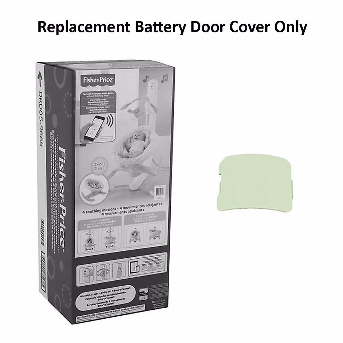 Replacement Parts for Fisher-Price 4 Motion Cradle 'n Swing with Smart Connect - DKD85 ~ Replacement Battery Door Cover