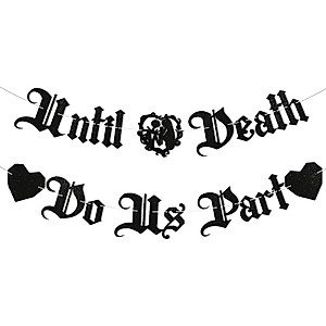 Until Death Do Us Part Banner - Skeleton Wedding Party Decorations, Gothic Wedding Bridal Shower Party Decorations, Halloween Wedding Bachelorette Party Decorations Black Glitter