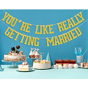 You're Like Really Getting Married Banner Gold Glitter, Mean Girls Party, Bachelorette Banner, Mean Girls Party Decorations, Engagement Banner, Girl Party Decorations, Bachelorette Party Decorations