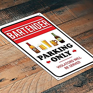 Tin Signs Parking Warning Notice | Tin Sign for Parking Space | Tin Signs Bar Wall Décor - Metal Sign 12 x 8 in. Bartender Parking Only Violators Will Be Served