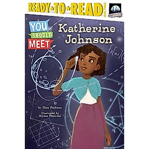 Katherine Johnson: Ready-to-Read Level 3 (You Should Meet)