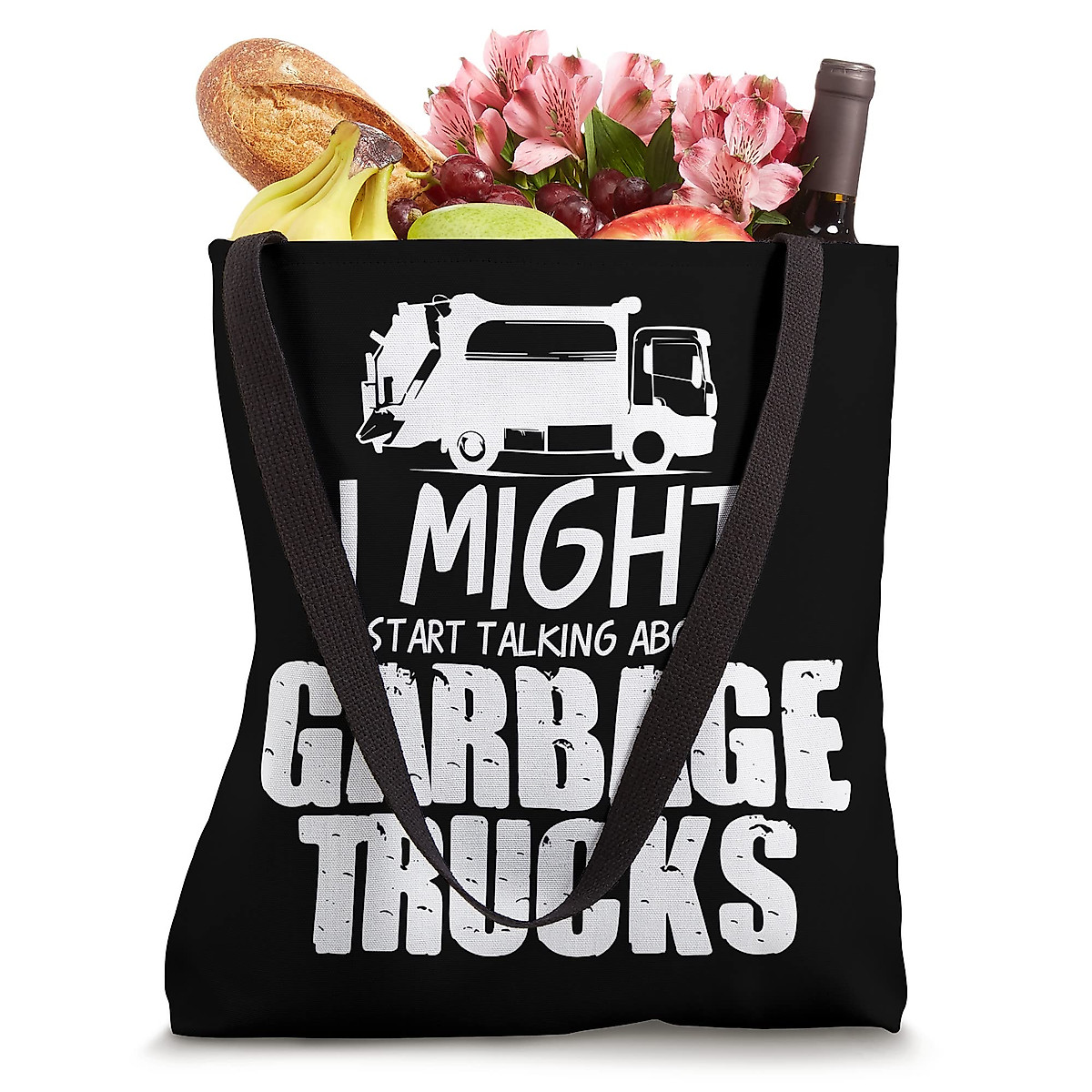 Garbage Truck Driver Joke Trucks Recycling Waste Bin RCV Tote Bag