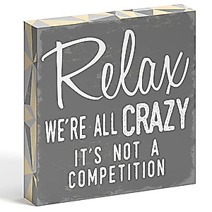 Barnyard Designs 'Relax We're All Crazy It's Not a Competition' Box Wall Art Sign, Primitive Country Farmhouse Home Decor Sign With Sayings, 8" x 8"