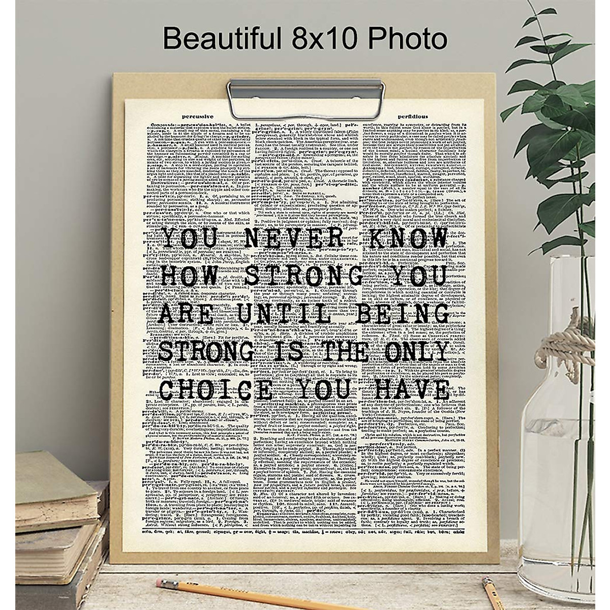 Strength, Perseverance, Uplifting 8x10 Motivational Poster - Upcycled Dictionary Decor, Art Poster, Home Decoration - Unframed Picture, Photo Print