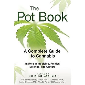 The Pot Book: A Complete Guide to Cannabis