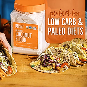 BetterBody Foods Organic Coconut Flour 2.25 Pound Jar, Naturally Gluten-Free White Flour Alternative with a Slight Coconut Taste and Aroma, 23% Dietary Fiber per Serving