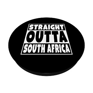 Straight Outta South Africa Gift For South African Family PopSockets Grip and Stand for Phones and Tablets