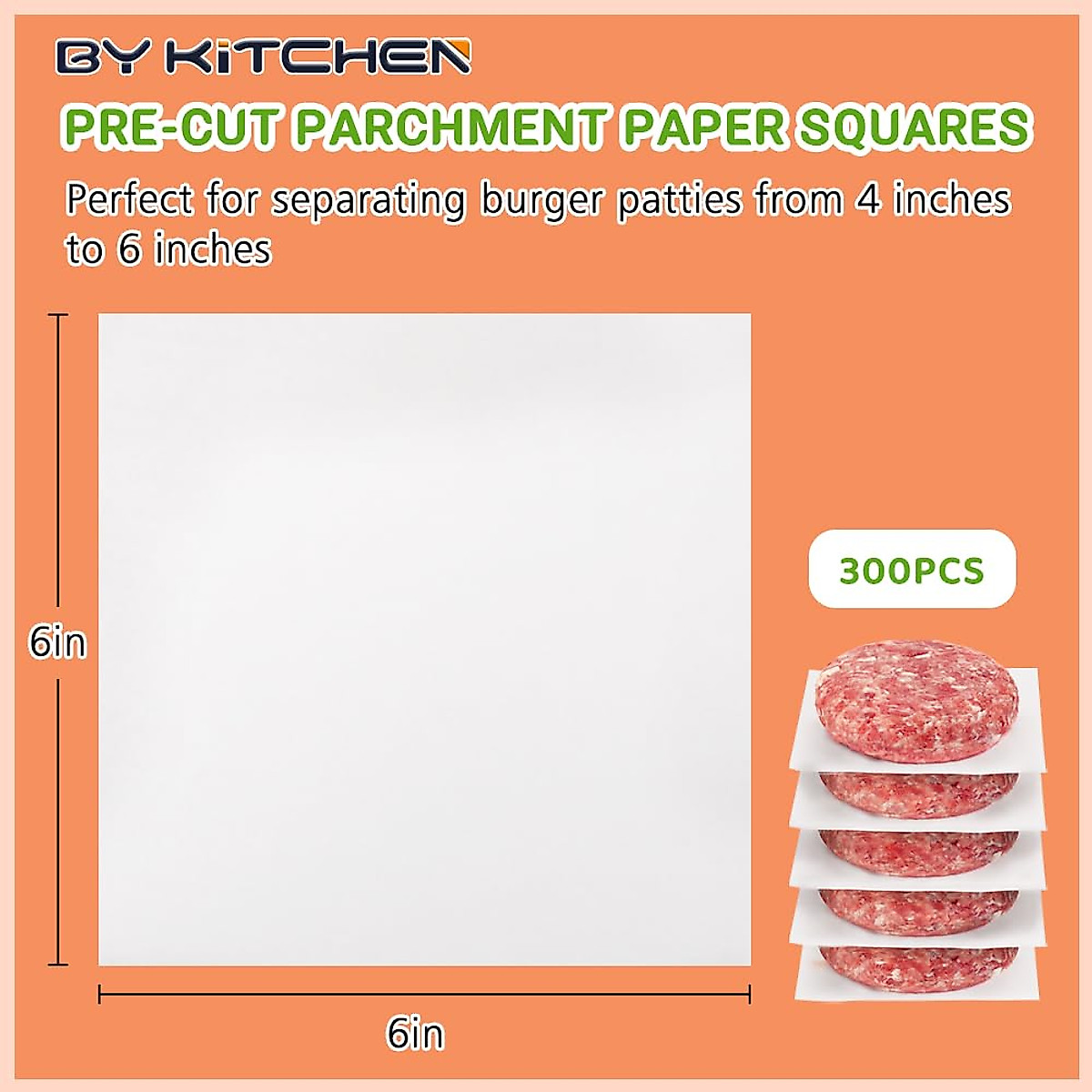 BYKITCHEN Parchment Paper Squares for Burger Press, Set of 300, 6 x 6 Inch Hamburger Patty Paper, Non Stick Patty Paper for Smash Burger Press, Burger Patty Maker, Separating Freezing Burgers & More