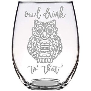 Stemless Wine Glass, Owl Drink to That