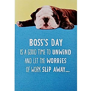 Greeting Card Good Time To Unwind and Let The Worries of Work Slip Away - Cute Funny Happy Boss's Day with Bulldog Dog