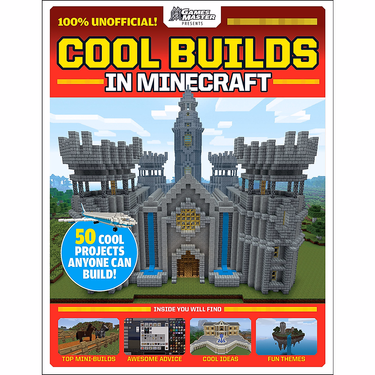 Cool Builds in Minecraft!: An AFK Book (GamesMaster Presents)