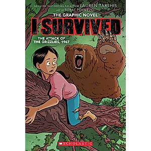 I Survived the Attack of the Grizzlies, 1967: A Graphic Novel (I Survived Graphic Novel #5) (I Survived Graphix)