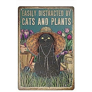 Metal Tin Sign - Easily Distracted By Cats And Plants - Vintage Style Cafe Home Iron Mesh Fence Farm Supermarket Bar Pub Garage Hotel Diner Mall Forest Garden Door Wall Decor Art - 12"x18"