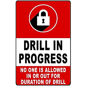 Drill In Progress Sign. 18x24 Metal