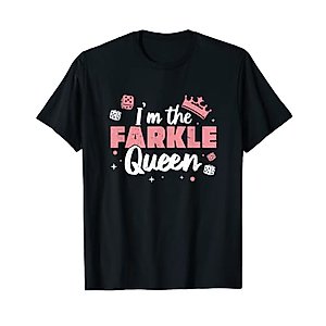 Funny I'm The Farkle Queen A Farkle Game Lover Farkle Player T-Shirt
