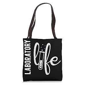 Laboratory Tech Life Laboratory Technologist Tote Bag