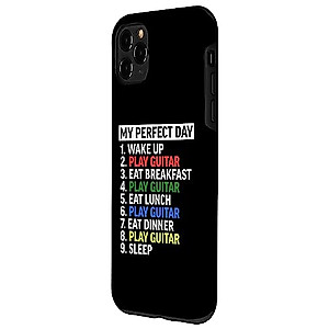iPhone 11 Pro Max My Perfect Day - Play Guitar Funny Music Guitarist Rock Band Case