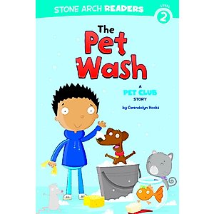 The Pet Wash: A Pet Club Story (Stone Arch Readers Level 2: Pet Club)