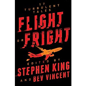 Flight or Fright: 17 Turbulent Tales