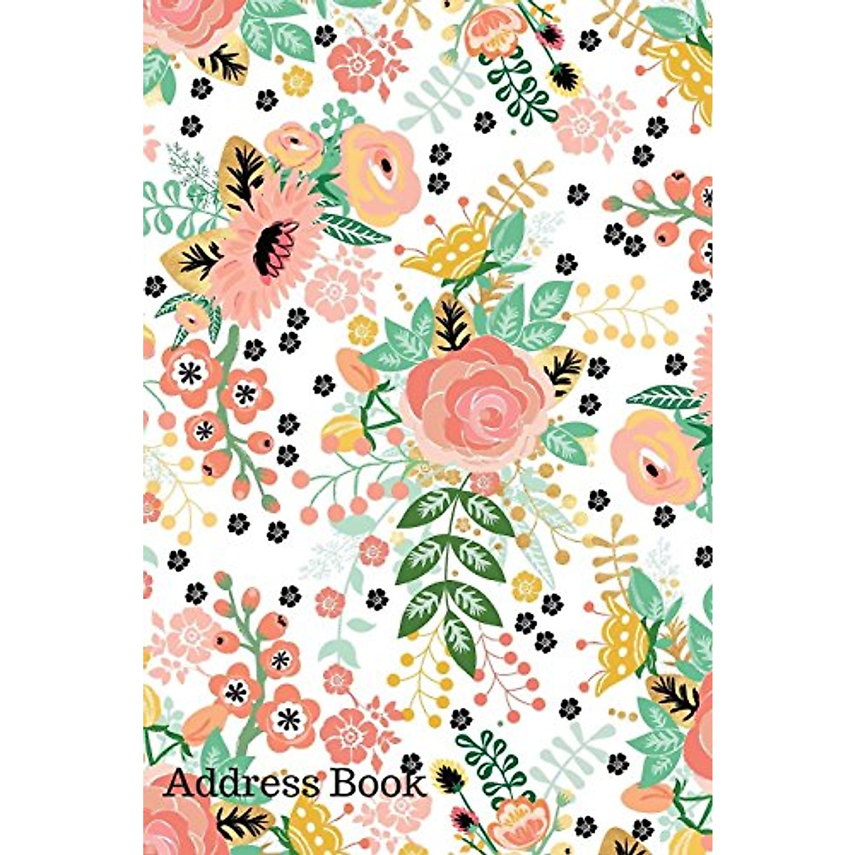 Address Book: Pink Floral Design | Birthdays & Address Book for Contacts, Addresses, Phone Numbers, Email, Alphabetical Organizer Journal Notebook (Address Books)