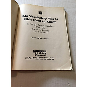 240 Vocabulary Words 3rd Grade Kids Need To Know: 24 Ready-to-Reproduce Packets That Make Vocabulary Building Fun & Effective