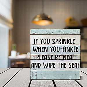 If You Sprinkle When You Tinkle Wooden Box Sign Desk Décor Bathroom Quote Wood Box Sign for Home Bathroom Shelf Table Decoration 5 X 5 Inch