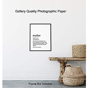 Mother Definition Typography Wall Art, Home Decor - Poster, Print for Mom - Unique Room Decorations - Bedroom, Family Room - Inspirational Gift for Mothers Day, Women, Woman, Moms, 8x10 UNFRAMED Photo