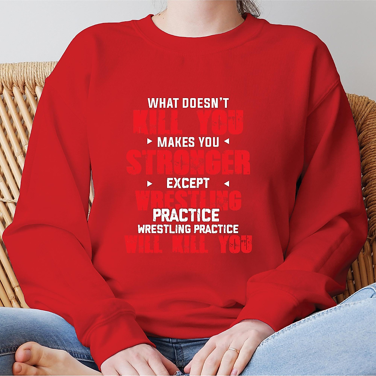 Gift for Wrestlers - What Doesn't Kill You Makes You Stronger Black Muticolor Unisex Sweatshirt