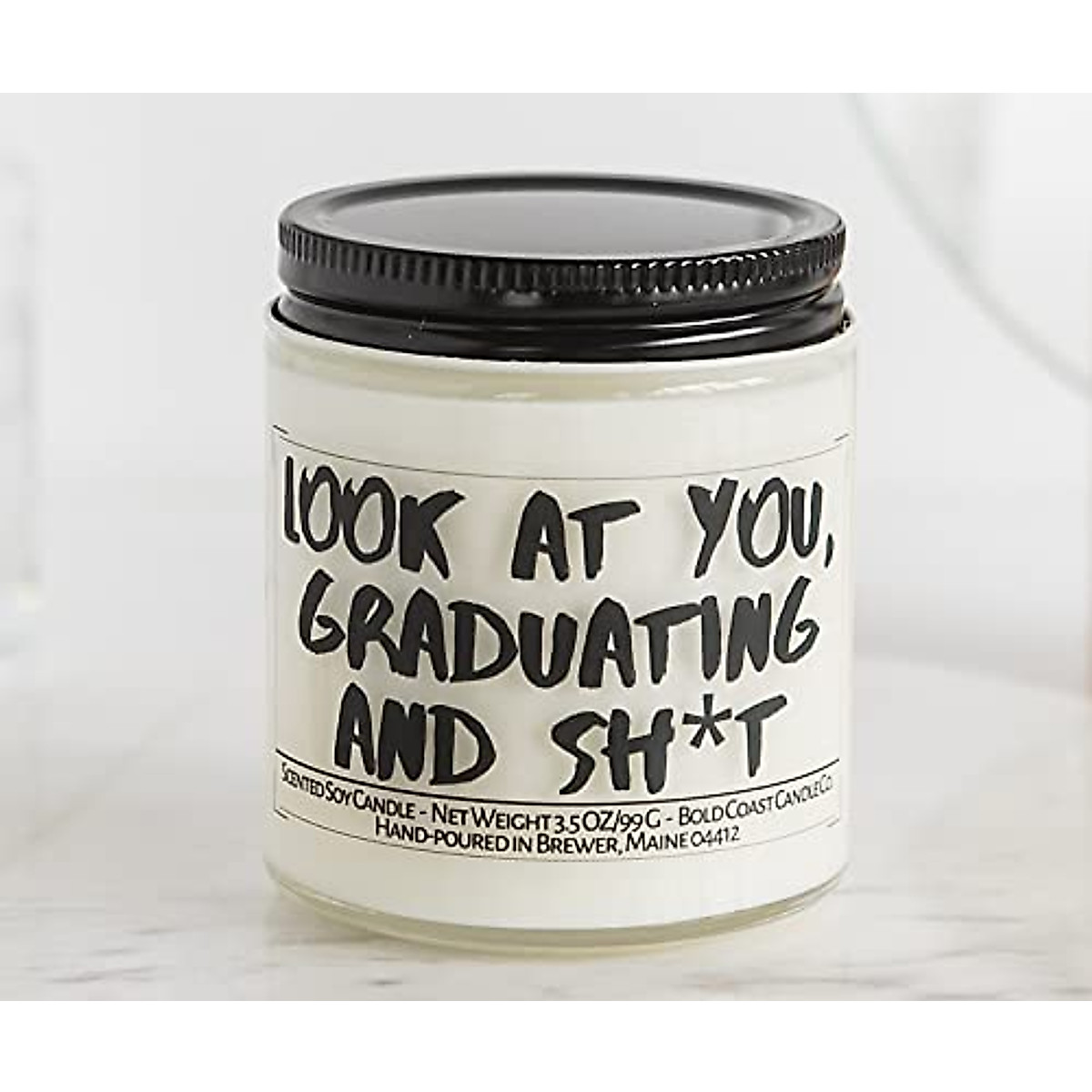 Look at you, graduating and sh*t - Vanilla Cupcake Scented Soy Candle 3.5 oz