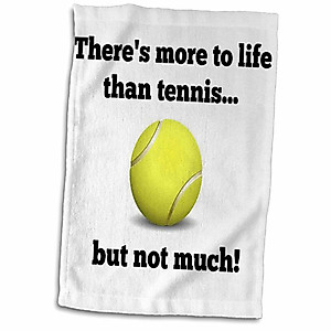 3D Rose There's More to Life Than Tennis But Not Much Hand Towel, 15" x 22", Multicolor