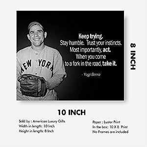 Yogi Berra Quotes Wall Art-“Keep Trying-Stay Humble-Trust Your Instincts"-10x8" Typographic Photo Print-Ready to Frame. Motivational Home-Office-Baseball Decor. Inspirational Gift for Yankee Fans!