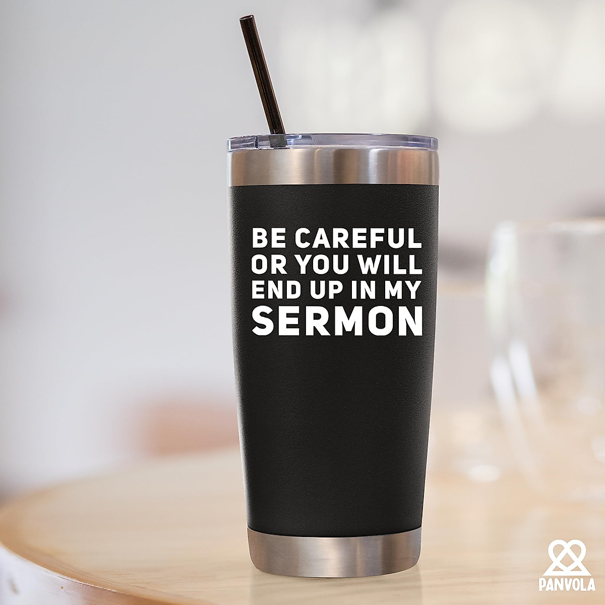 Be Careful Or You'll End Up In My Sermon Vacuum Insulated Tumbler (20 oz) Pastor Gifts Warning Mug From Mom Dad Husband Preacher Minister Appreciation Ordination With Lid And Straw Birthday Christmas