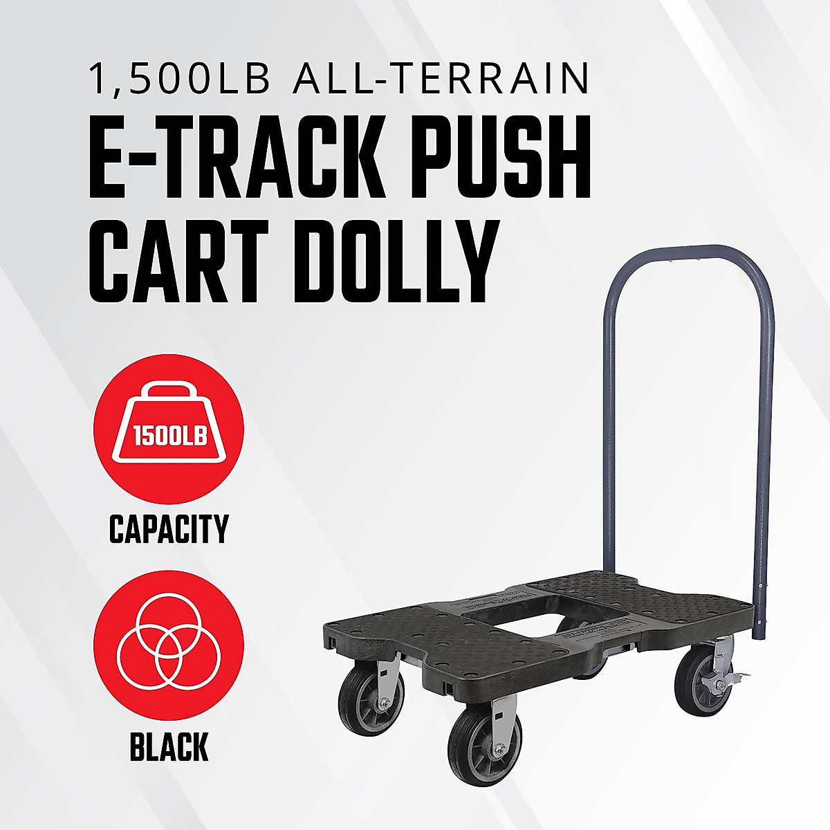 SNAP-LOC, All Terrain 4 Wheel Black Push Cart Dolly, Heavy Duty Dolly Cart, 6 Inch Casters, Push Bar & E Strap Attachment Included, 1,500 lb Capacity, Made in USA, Black