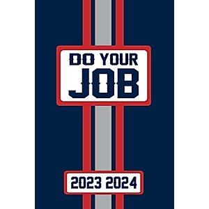 New England Do Your Job Game Day Planner 2023 2024 Monthly Weekly Daily Planner with To-Do List, Notes, Goals, Calendars: Organize Your Time and Plan ... Season! Great Gift for the Ultimate Fan!