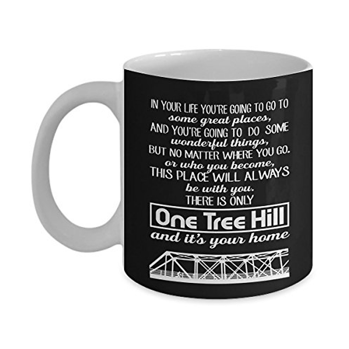 IN YOUR LIFE YOU’RE GOING TO GO TO some great places One Tree Hill Coffee Mug, Funny, Cup, Tea, Gift For Christmas, Father's day, Mother's day, Grandpa, Papa, Dad, Grandfather, Xmas