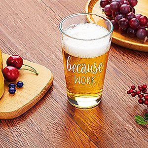 Waipfaru Coworker Gift, Because Work Beer Glass, Funny Beer Pint Glass Gift Boss Day Gift Office Gift Christmas Gift Birthday Gift for Coworker Boss Friends Women or Men Employee Staff, 15Oz