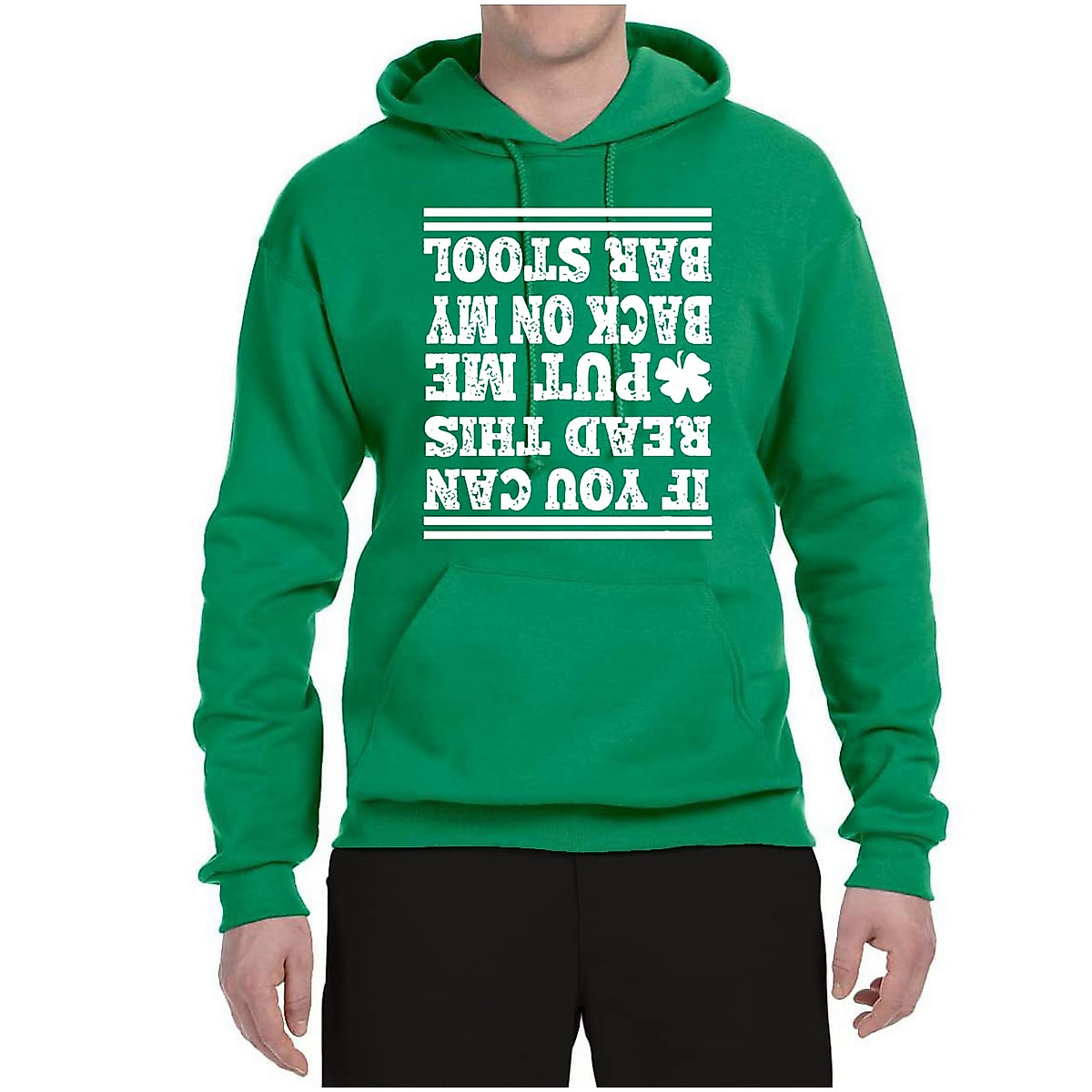Wild Bobby If You Can Read This Irish Clover Put Me Back On My Bar Stool St. Patrick's Day Unisex Graphic Hoodie Sweatshirt, Kelly, XX-Large