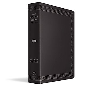 The Jeremiah Study Bible, NKJV Large Print Edition, Black LeatherLuxe®: What It Says. What It Means. What It Means for You.