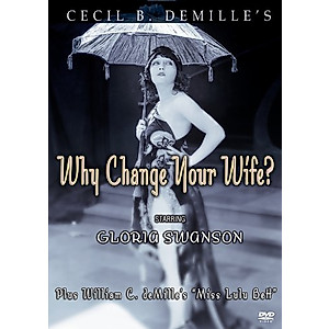 Why Change Your Wife/Miss Lulu Bett