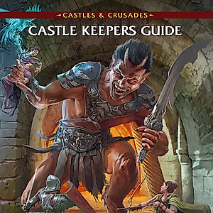 Castles & Crusades: Castle Keepers Guide - 4th Printing - Hardcover RPG Book, Role-Playing Game, 368 Pages, Full Color, New Features/Tools/Material & More