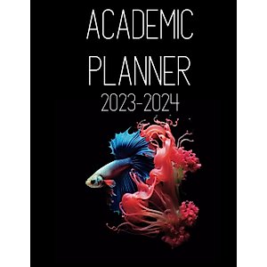 Academic Planner 2023 - 2024: Perfect for Students and Teachers