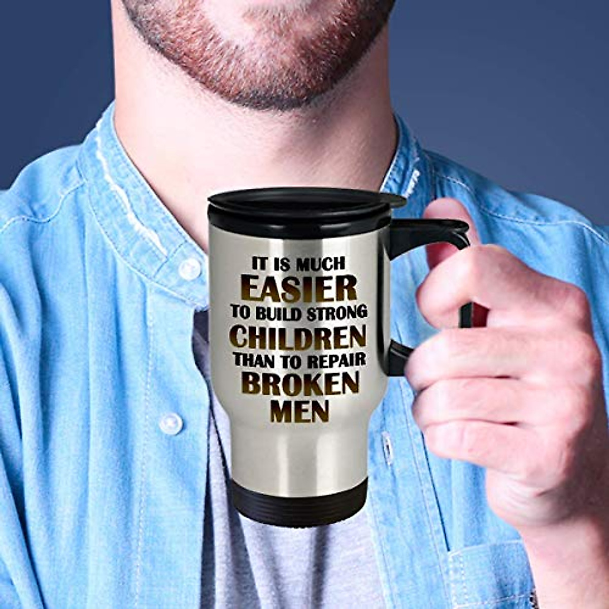 It is much easier to build strong children than repair broken men 14oz Insulated Travel Mug – Children/Child Inspirational/Funny Tumbler Gift for Men