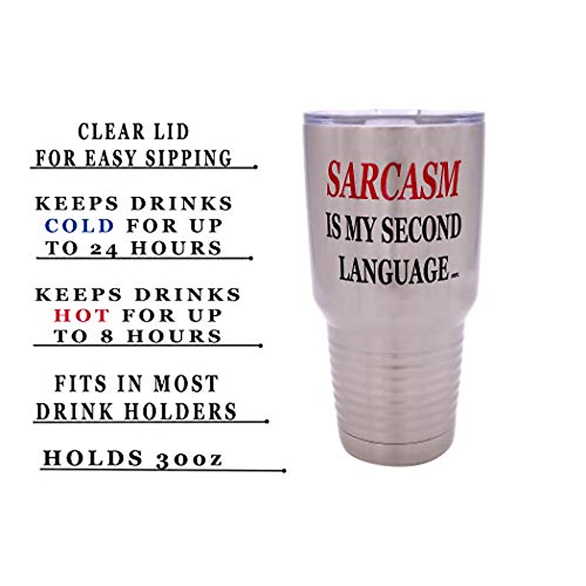 Rogue River Tactical Funny Sarcasm Is My Second Language Large 30 Ounce Travel Tumbler Mug Cup w/Lid Vacuum Insulated Hot or Cold Sarcastic Work