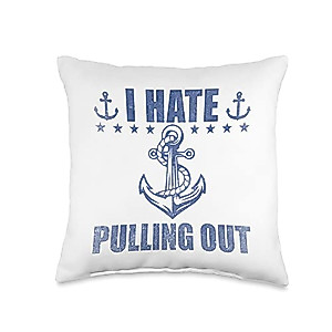 Pontoon Boat Accessories & Lake Life Tees I Hate Pulling Out Funny Boating Captain Sailor Ship Anchor Throw Pillow, 16x16, Multicolor