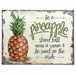 Barnyard Designs 'Be A Pineapple' Retro Vintage Metal Tin Bar Sign, Decorative Wall Art Signage, Primitive Farmhouse Country Kitchen Home Décor, 13" x 10"